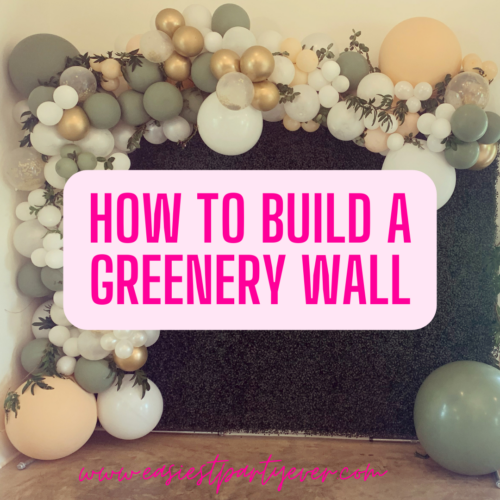 How to make a greenery backdrop - Easiest Party Ever